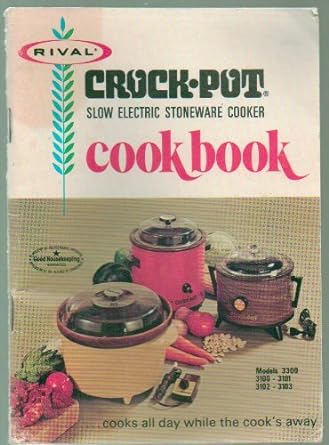 Rival The Original Crock-Pot Slow Electric Stoneware Cooker Cookbook ...