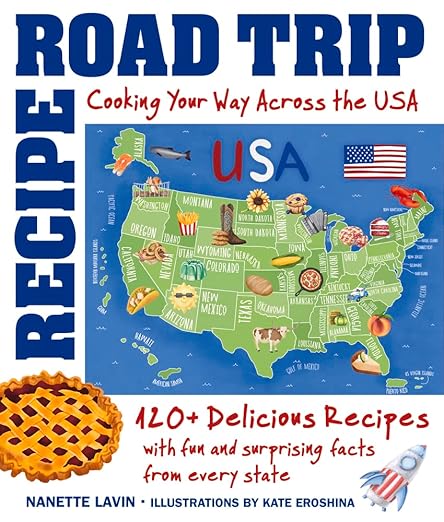 Recipe Road Trip, Cooking Your Way Across the USA: 120+ Delicious Reci ...