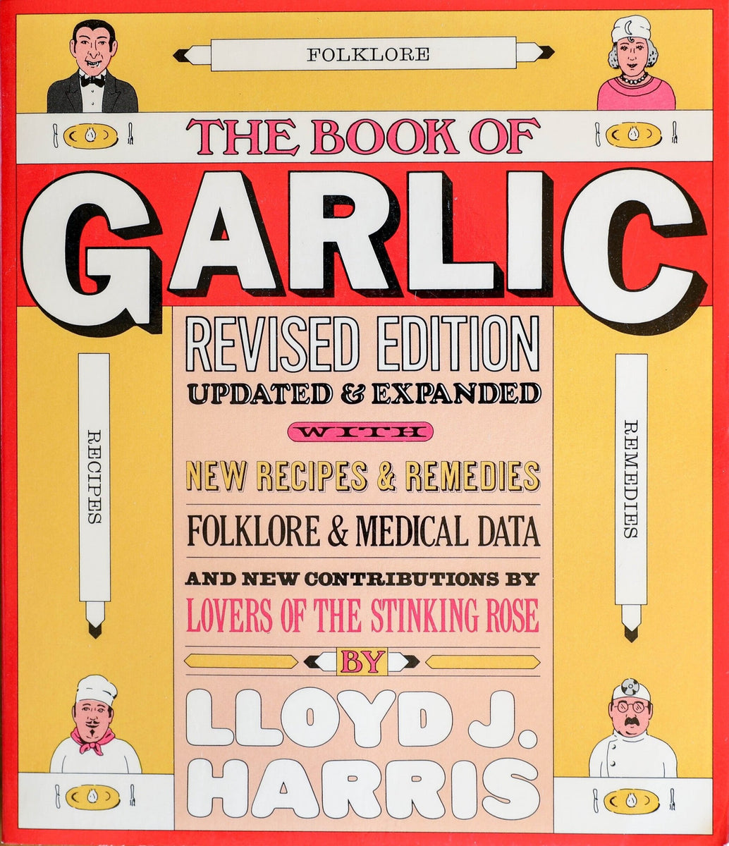 The Book of Garlic by by Lloyd John Harris – Archestratus Books + Foods