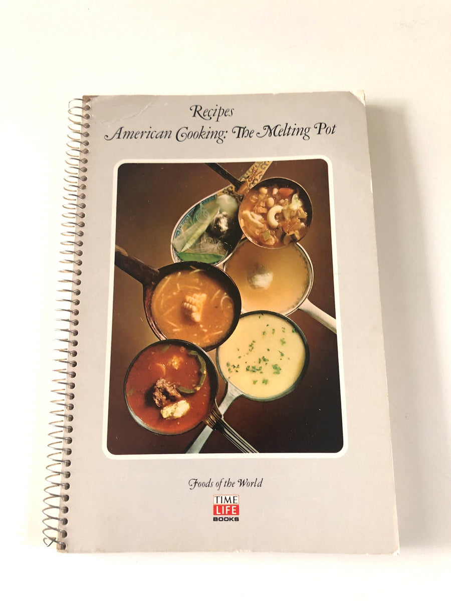 Foods of the World Recipes: American Cooking: The Melting Pot ...