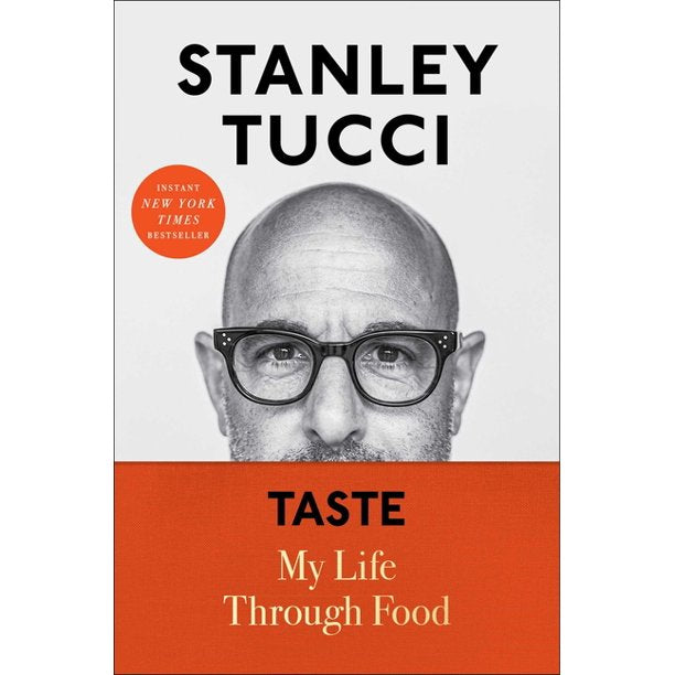 Taste My Life Through Food by Stanley Tucci – Archestratus Books + Foods